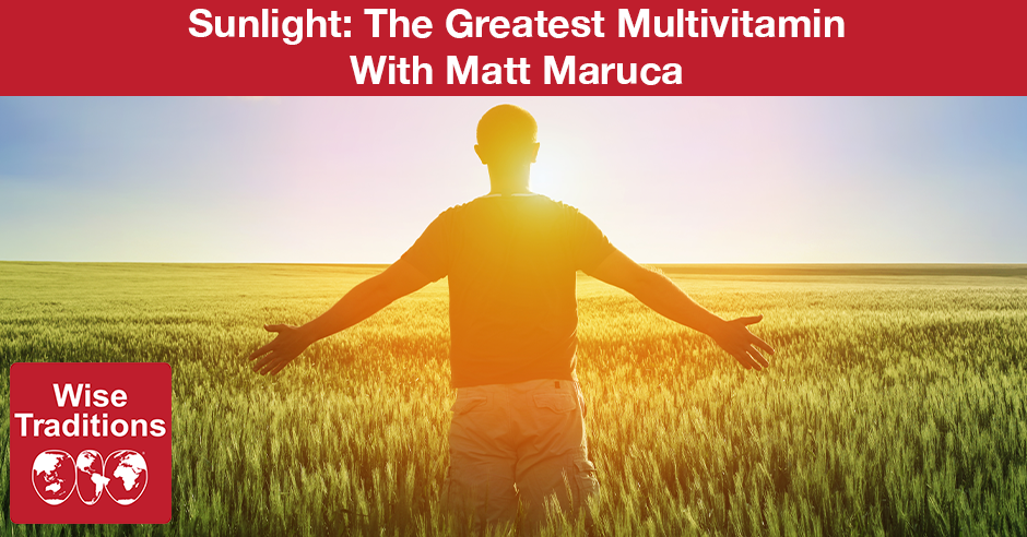 Sunlight: The Greatest Multivitamin