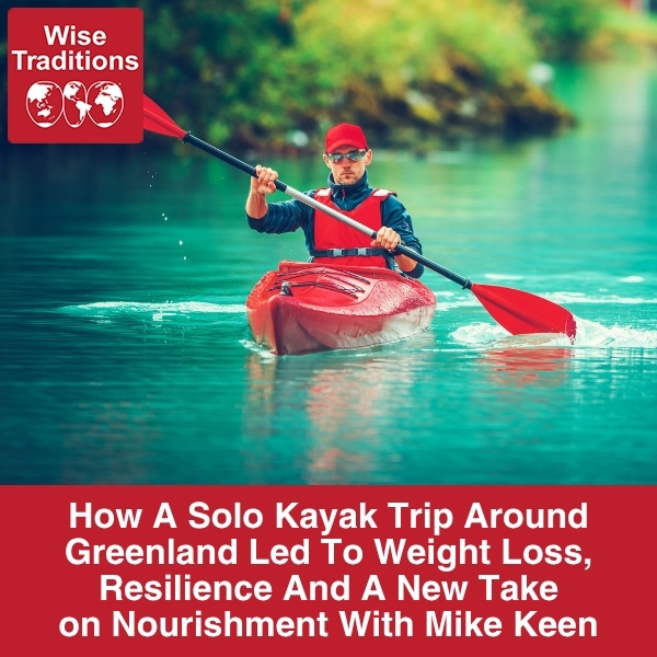 How A Solo Kayak Trip Around Greenland Led To Weight Loss, Resilience ...